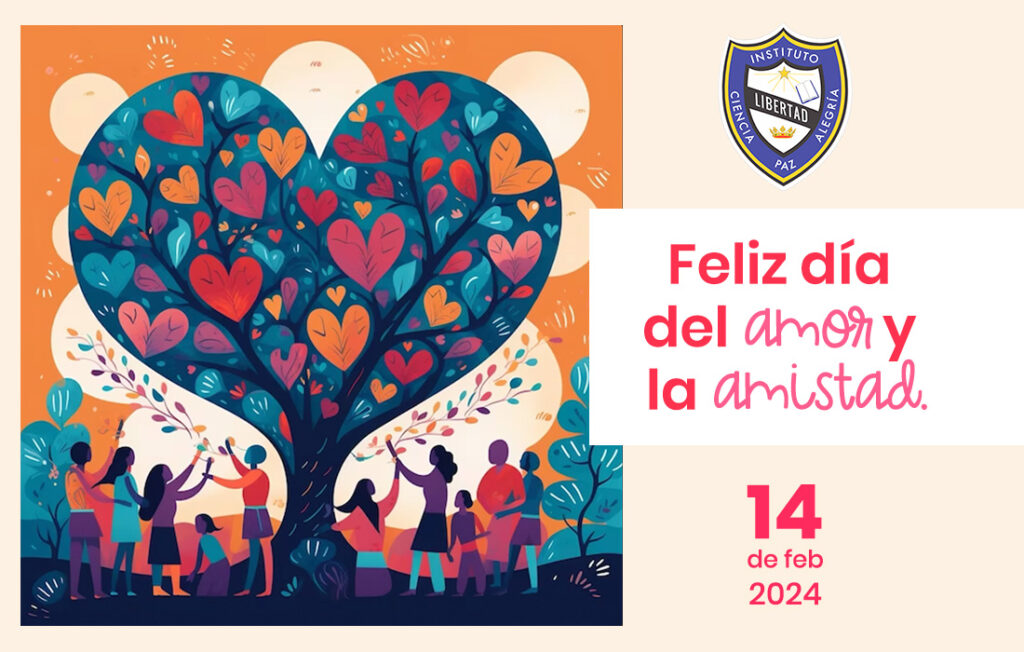Feliz día del amor y la amistad - Instituto Libertad